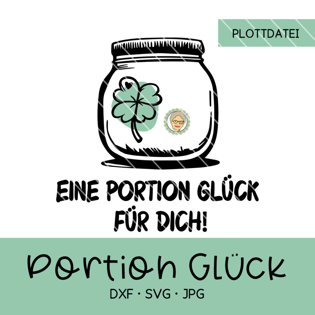Plotterdatei Portion Glück – Oma Plott