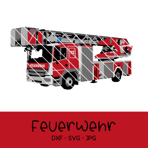 Plotterdatei Feuerwehrauto / Drehleiterfahrzeug – Oma Plott